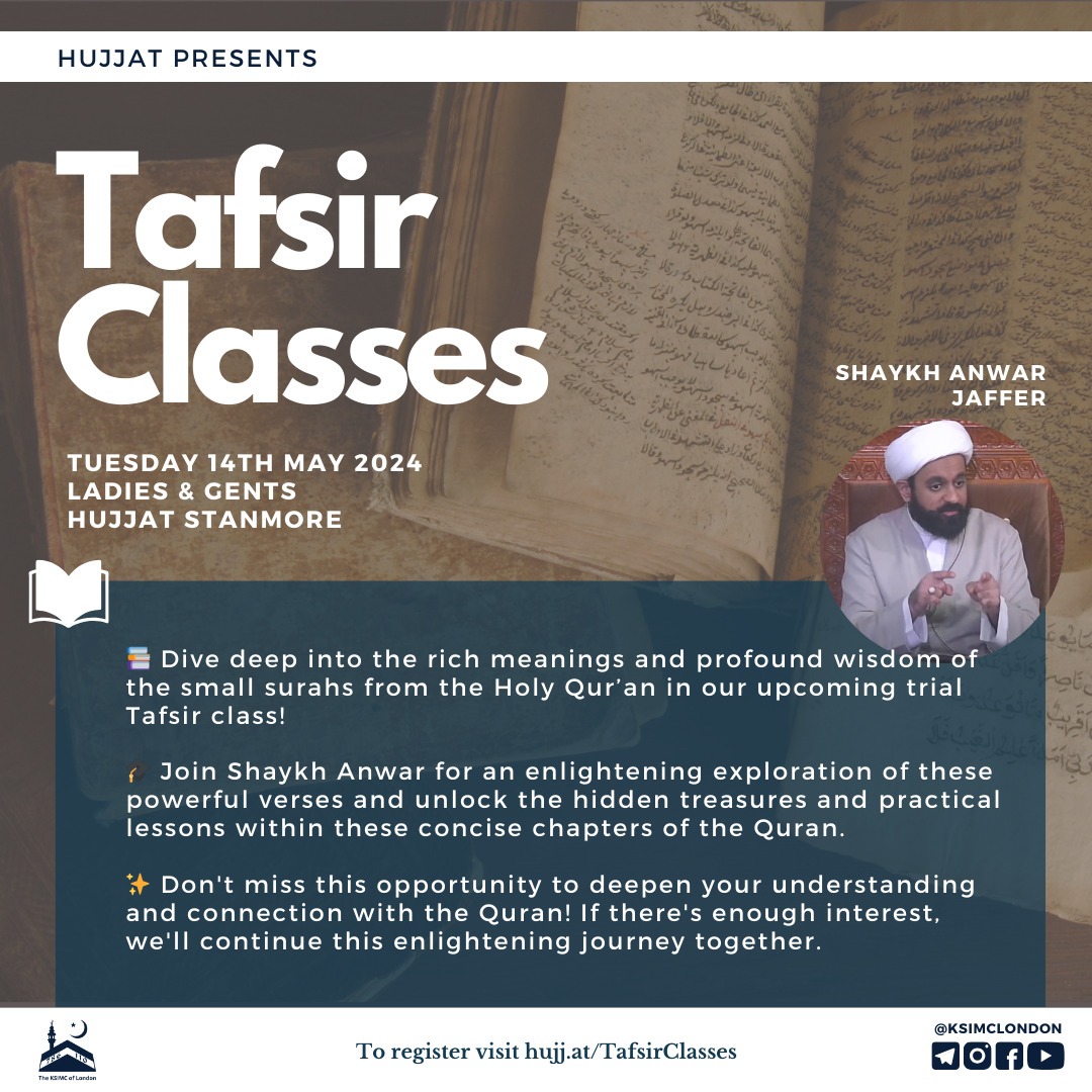 Tafsir Classes - The KSIMC of London - Hujjat, Stanmore