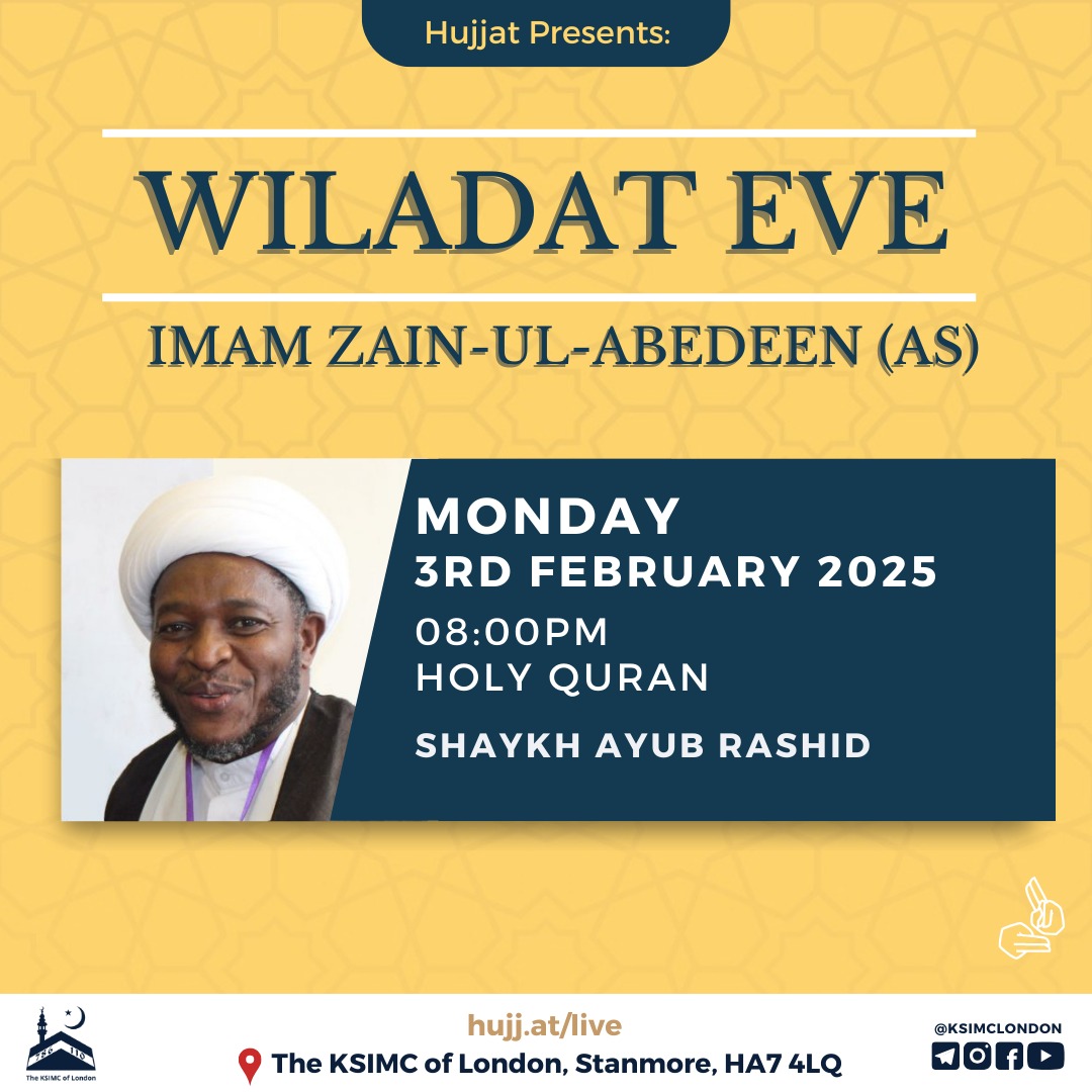 Wiladat eve Imam Zain-ul-Abedeen (AS) - The KSIMC of London - Hujjat ...